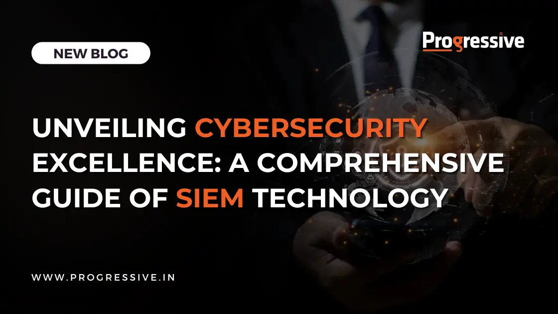 SIEM Technology: Unveiling Cybersecurity Excellence