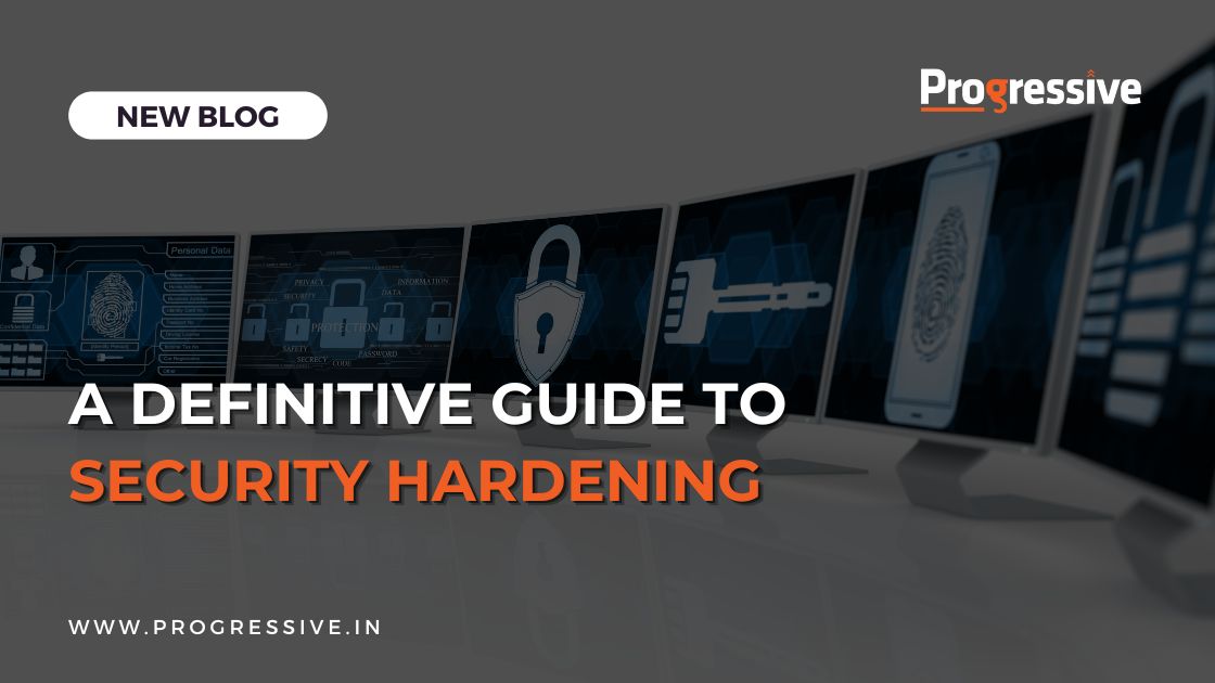 A Comprehensive Guide to Security Hardening