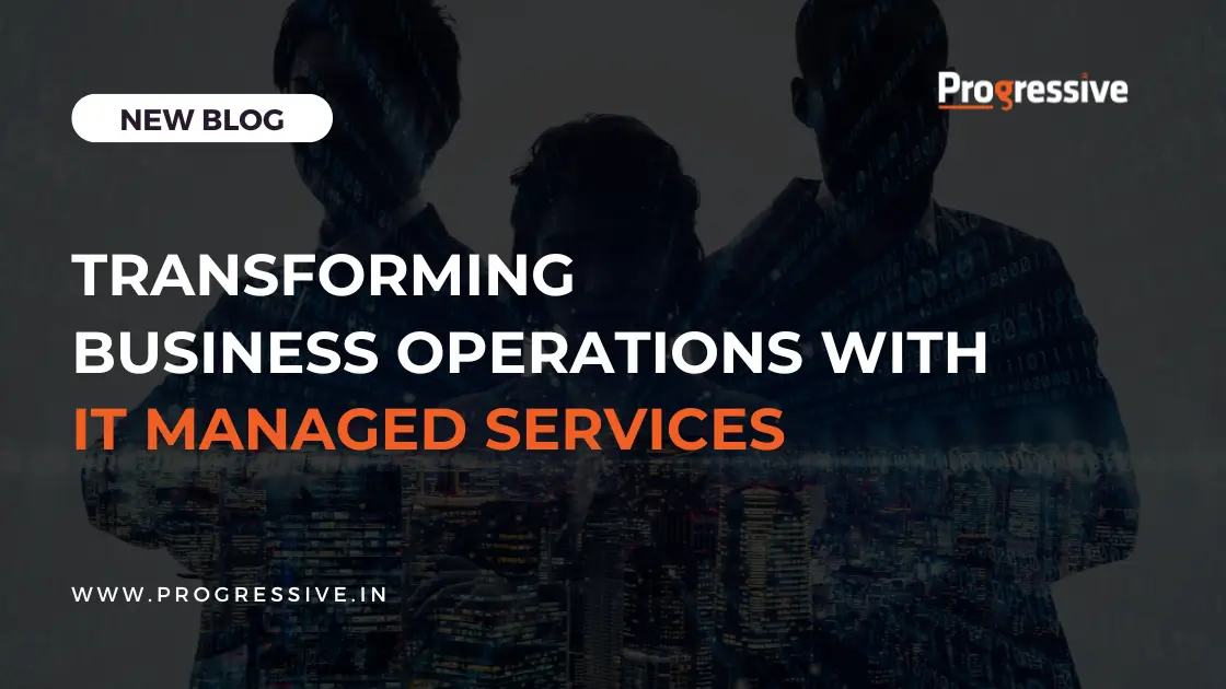 Transform Business with IT Infrastructure Managed Services